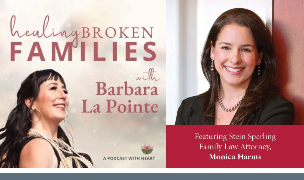 Monica Harms Speaks on Healing Broken Families Podcast | Stein Sperling